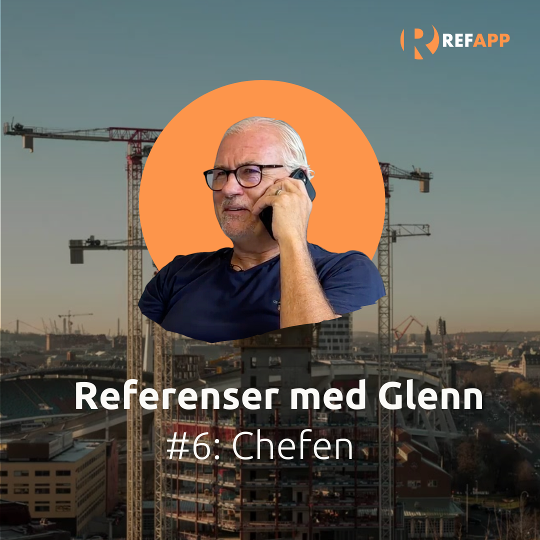 Referenser med Glenn: Chefen